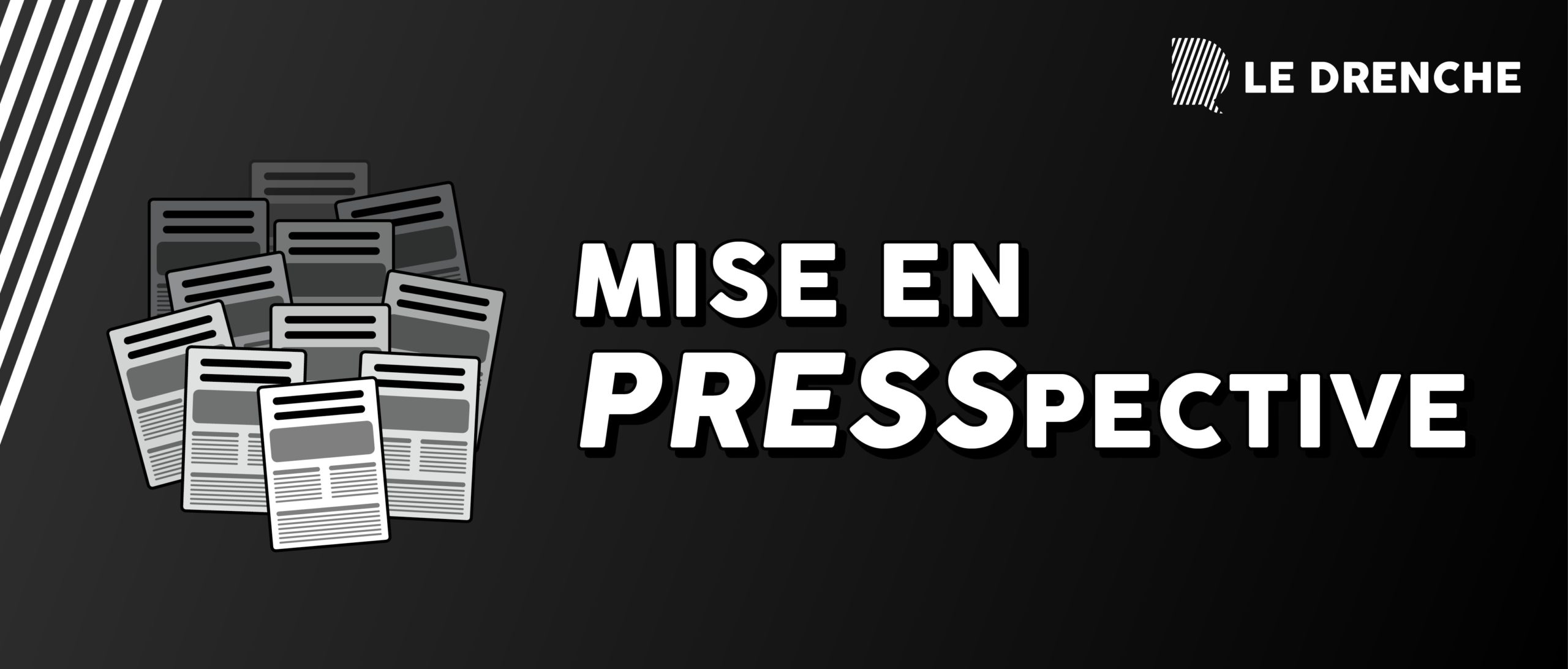 Mise en PRESSEpective - Le Drenche
